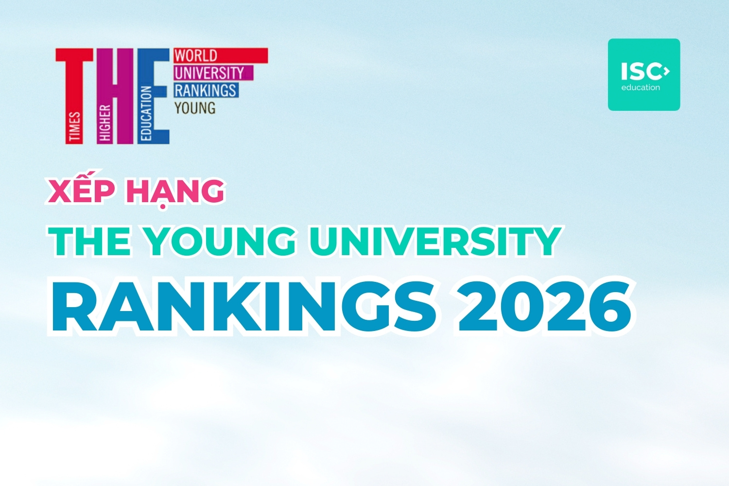 Xếp hạng THE Young University Ranking là gì? Đại học trẻ tốt nhất năm ...